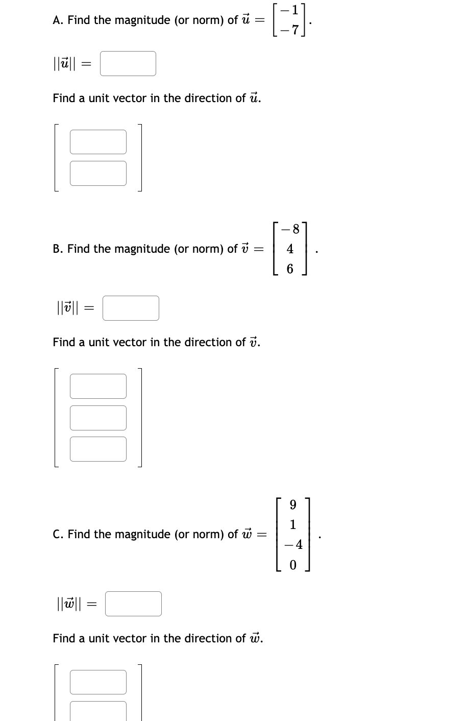 Solved A. Find the magnitude (or norm) of u=[−1−7]. ∥u∥= | Chegg.com