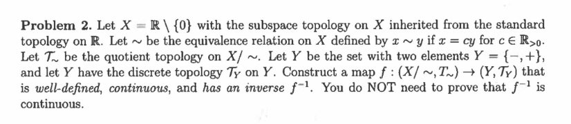 Solved Problem 2. ﻿Let x=R??{0} ﻿with the subspace topology | Chegg.com