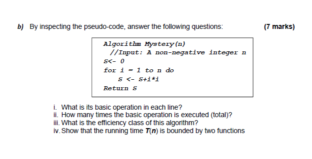 Solved b) By inspecting the pseudo-code, answer the | Chegg.com