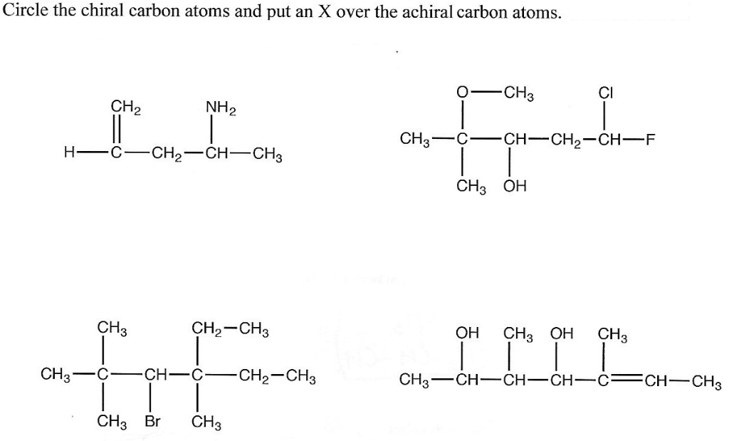 Solved Circle the chiral carbon atoms and put an X over the | Chegg.com
