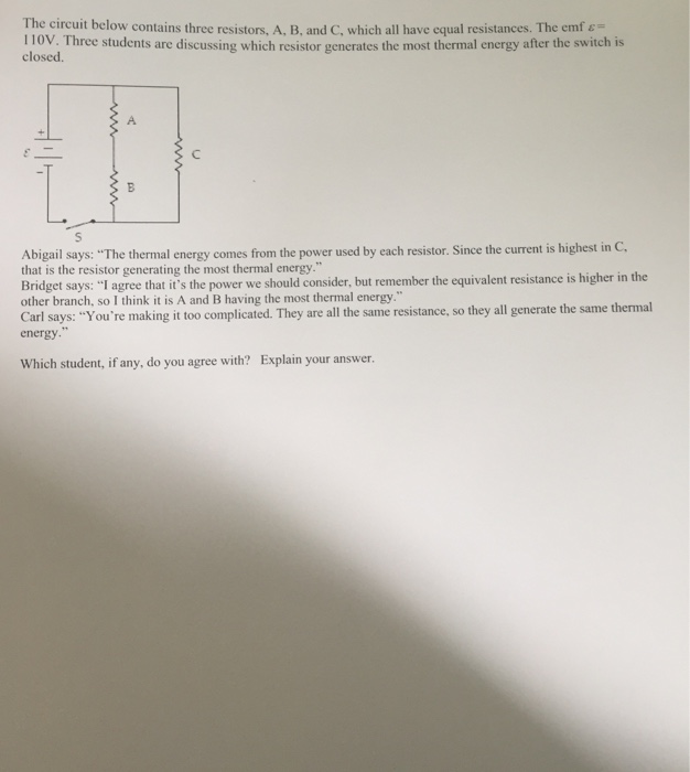 Solved The circuit below contains three resistors, A. B, and | Chegg.com