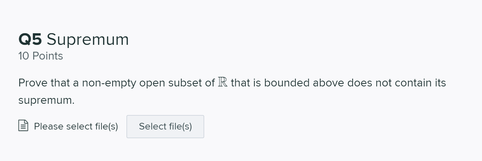 Solved Q5 Supremum 10 Points Prove that a non-empty open | Chegg.com