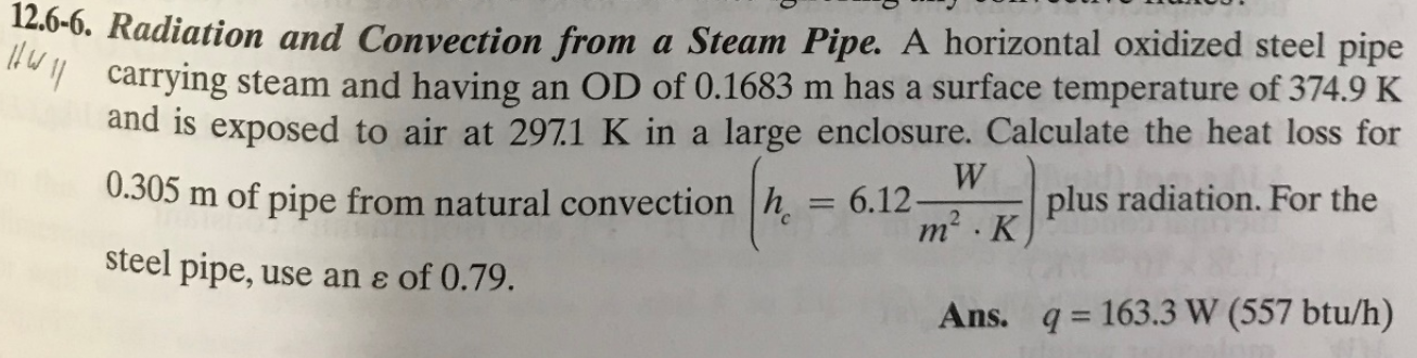 Solved ** 0-6. Radiation and Convection from a Steam Pipe. A | Chegg.com