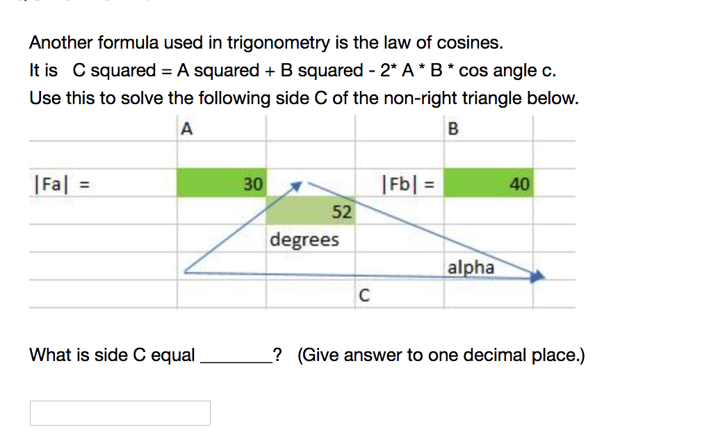 Solved Another formula used in trigonometry is the law of | Chegg.com