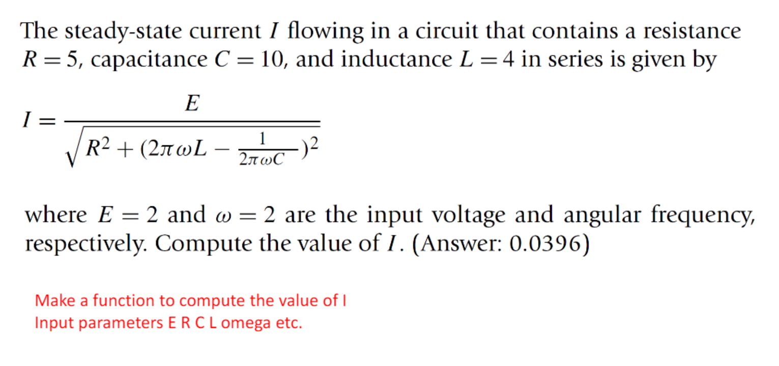 The steady-state current I flowing in a circuit that | Chegg.com