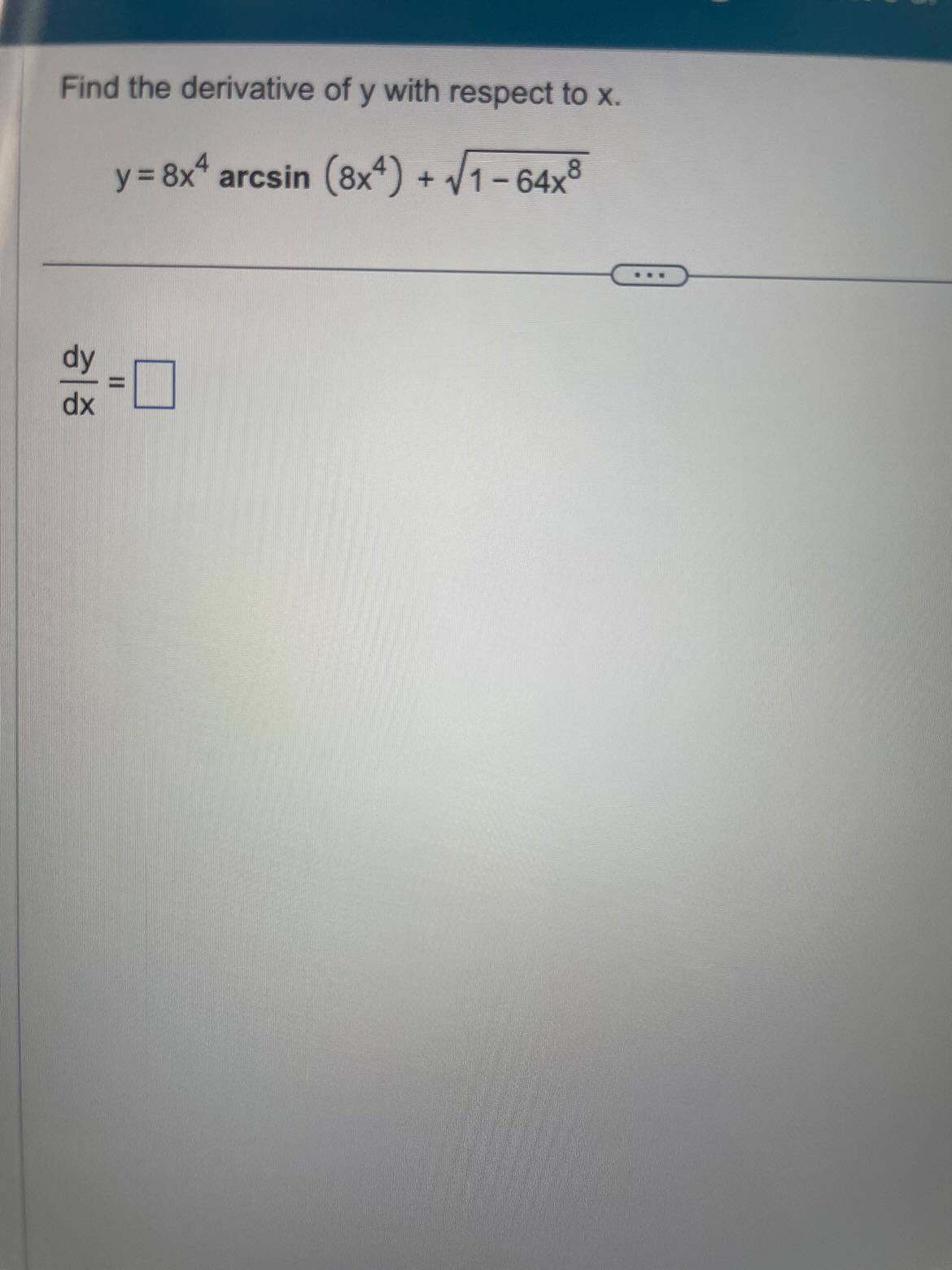 Solved Find the derivative of y with respect to x. | Chegg.com