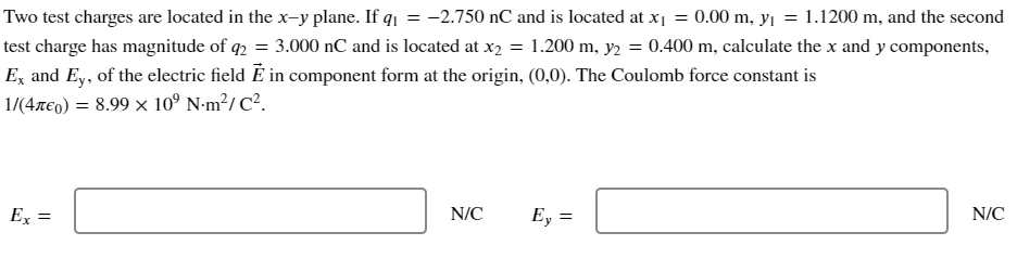 Solved Two test charges are located in the x−y plane. If | Chegg.com
