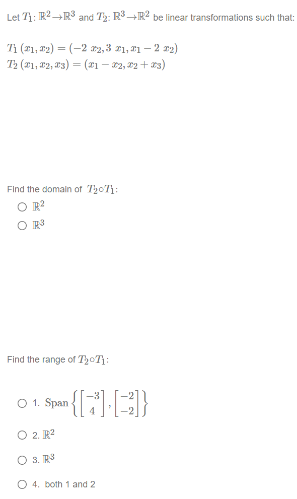 Solved Let T1: R2 R3 and T2: R3-R2 be linear transformations | Chegg.com