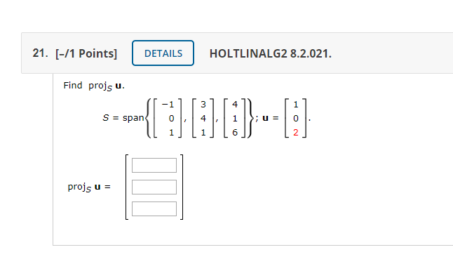 Solved 21. [-/1 Points) DETAILS HOLTLINALG2 8.2.021. Find | Chegg.com