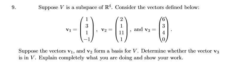 Solved Suppose V is a subspace of R1. Consider the vectors | Chegg.com