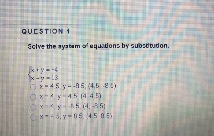 Solved Question 1 Solve The System Of Equations By