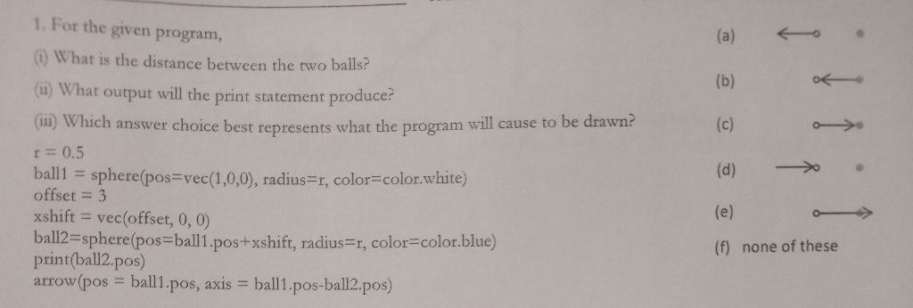 Solved 1. For the given program, (a) (b) (c) ( What is the | Chegg.com