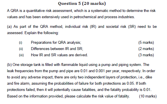 Solved Question 5 (20 marks) A QRA is a quantitative risk | Chegg.com