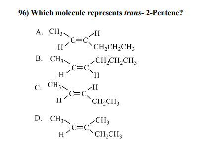 Solved 96) Which molecule represents trans-2-Pentene? C= C | Chegg.com