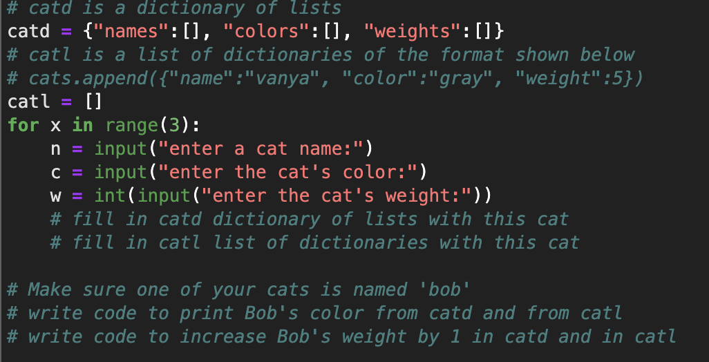 Solved I I # catd is a dictionary of lists catd {"names":[], | Chegg.com