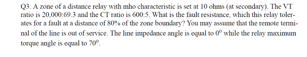 Q3. A zone of a distance relay with mho | Chegg.com
