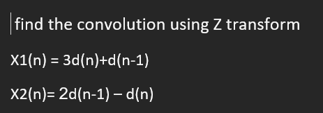 Solved find the convolution using Z | Chegg.com