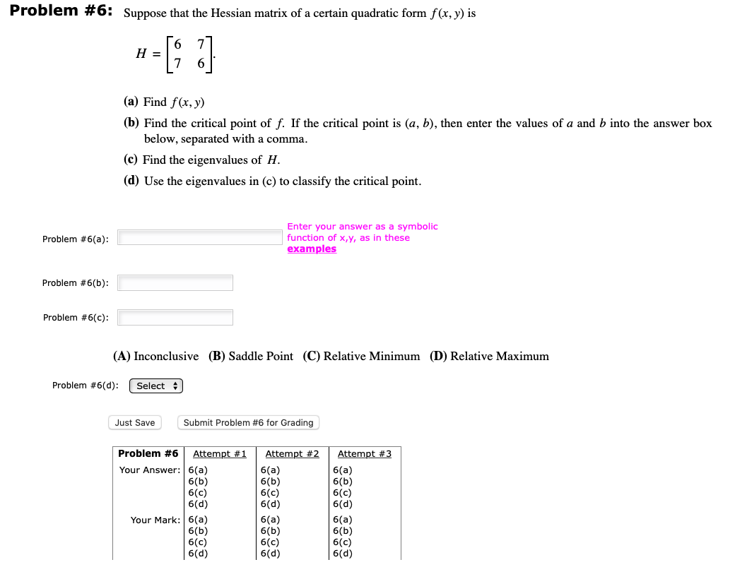Solved Problem #6: Suppose that the Hessian matrix of a | Chegg.com