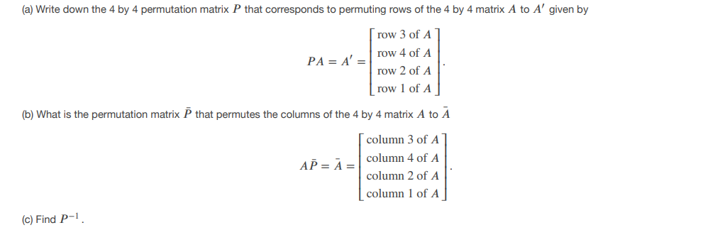 Solved (a) Write down the 4 by 4 permutation matrix P that | Chegg.com