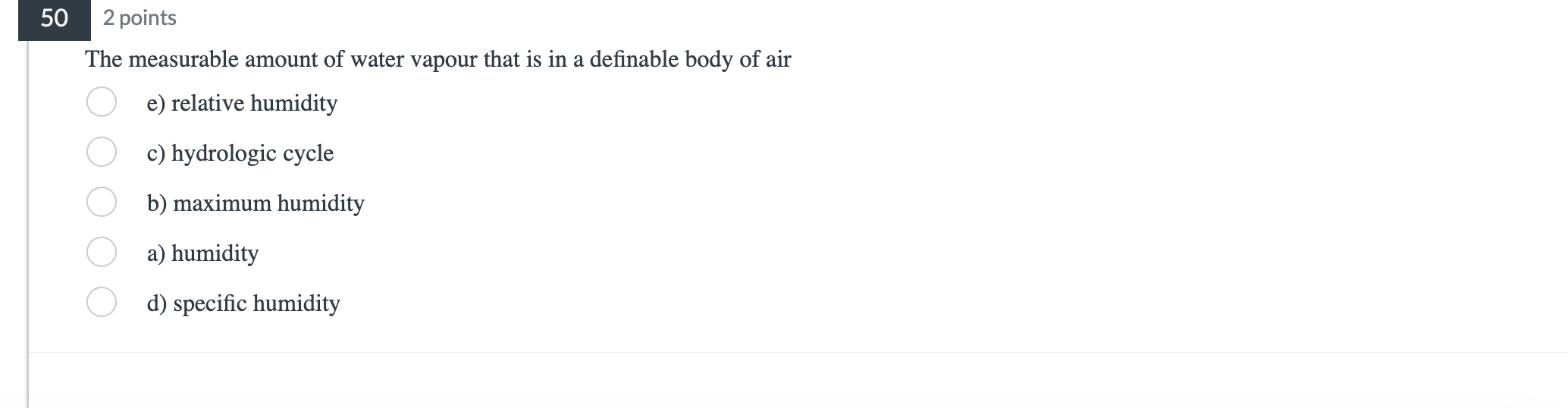 Solved 2 ﻿pointsThe measurable amount of water vapour that | Chegg.com