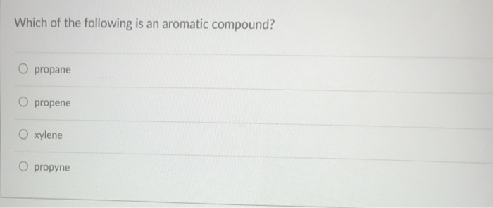 Solved Which of the following is an aromatic compound? O | Chegg.com