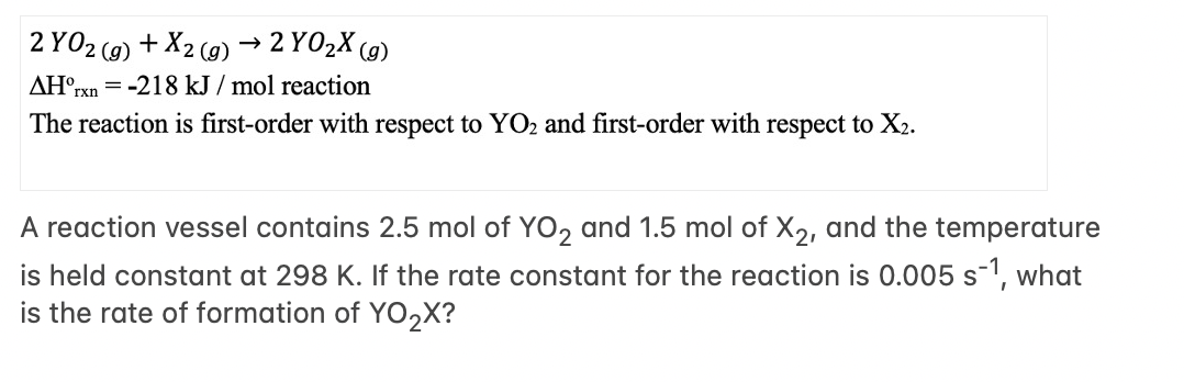 Solved 2YO2(g)+X2(g)→2YO2X(g)ΔH∘rxn=−218 kJ/mol reaction | Chegg.com