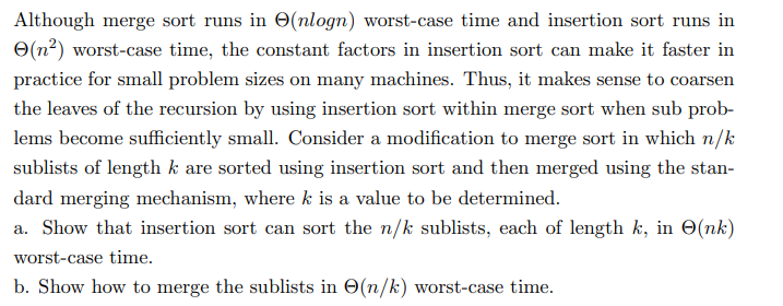 Solved Although merge sort runs in (nlogn) worst-case time | Chegg.com