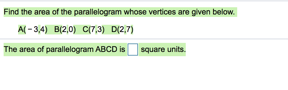 Solved Find the area of the parallelogram whose vertices are | Chegg.com
