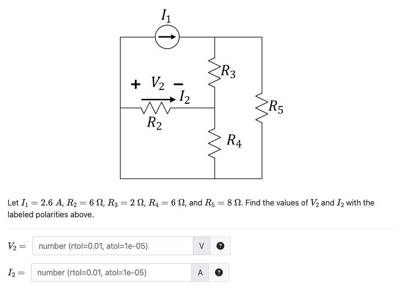 Solved Let I1=2.6A1R2=6Ω,R3=2Ω,R4=6Ω, and R5=8Ω. Find the | Chegg.com