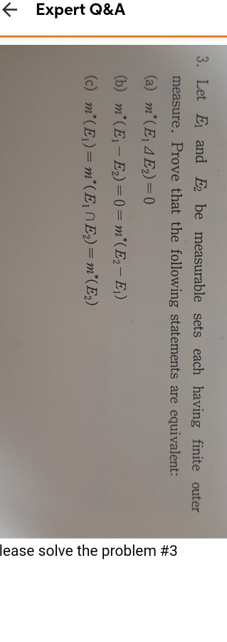 Solved 3. Let E and E2 be measurable sets each having finite | Chegg.com
