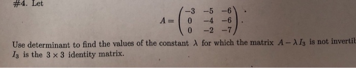 Solved #4. Let Use determinant to find the values of the | Chegg.com