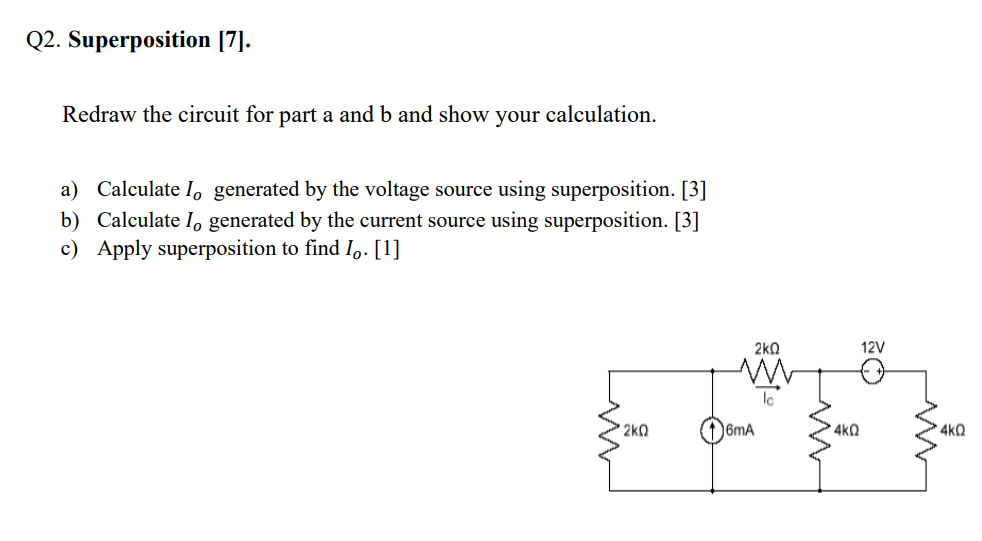 Solved 2. Superposition [7]. Redraw the circuit for part a | Chegg.com