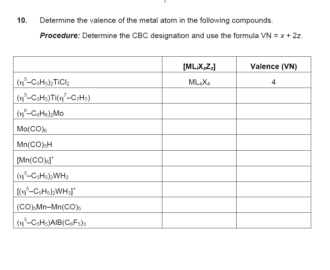 Solved 10. Determine the valence of the metal atom in the | Chegg.com