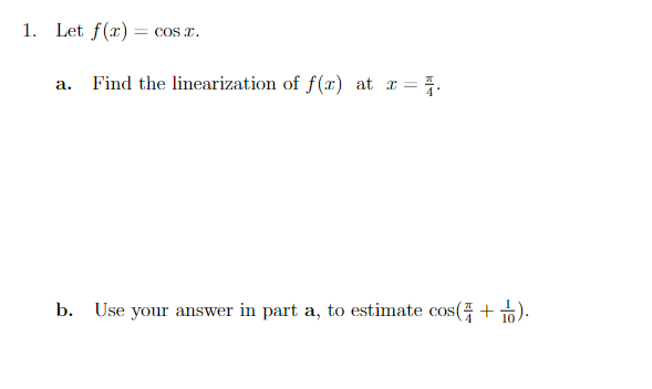 Solved Let F X cos X A find The Linearization Of F