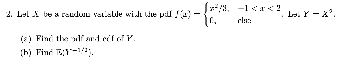 Solved 2. Let X be a random variable with the pdf | Chegg.com