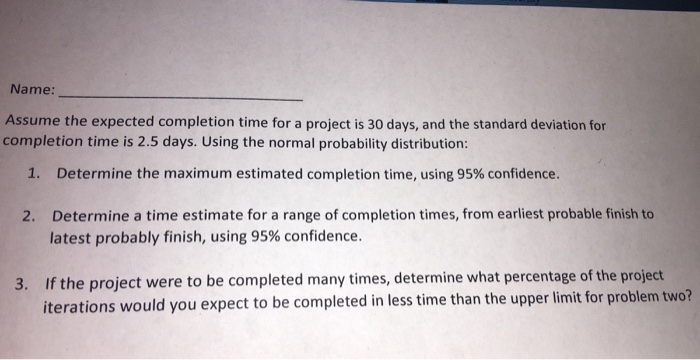Solved Assume the expected completion time for a project is | Chegg.com