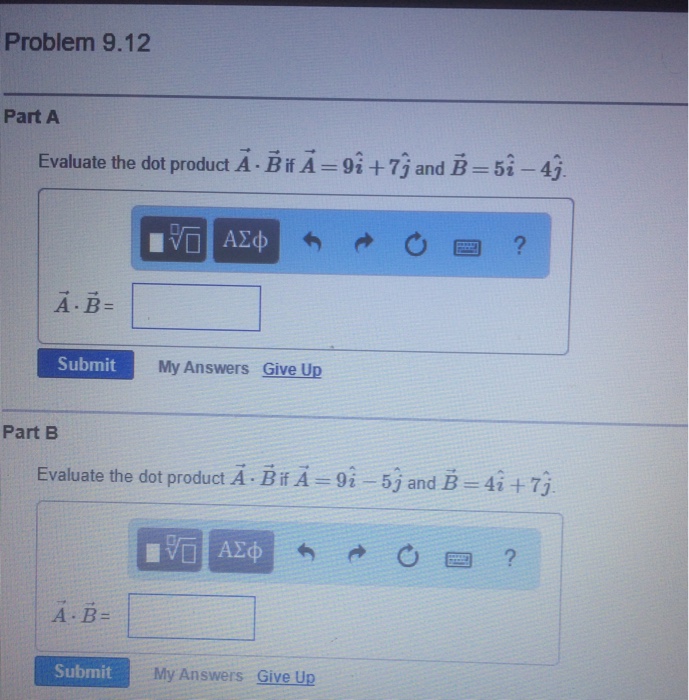 Solved Problem 9.12 Part A Evaluate the dot product A·B if A | Chegg.com
