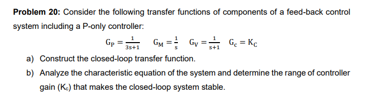 Solved Problem 20: Consider the following transfer functions | Chegg.com