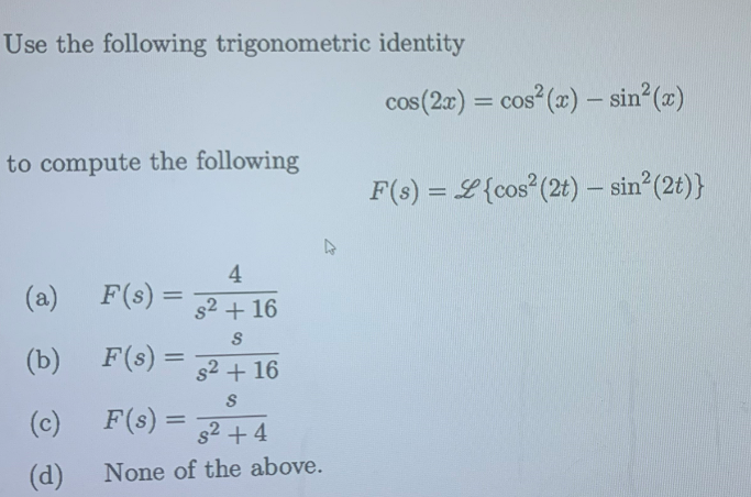 Solved Use the following trigonometric identity cos(2x) = | Chegg.com