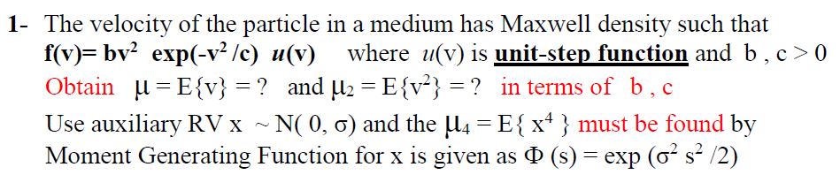 Solved - The velocity of the particle in a medium has | Chegg.com