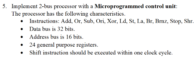 5. Implement 2-bus processor with a Microprogrammed | Chegg.com