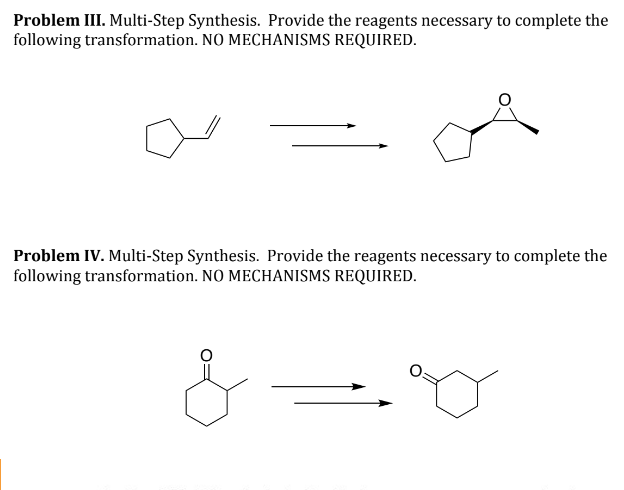 Solved Problem III. Multi-Step Synthesis. Provide the | Chegg.com