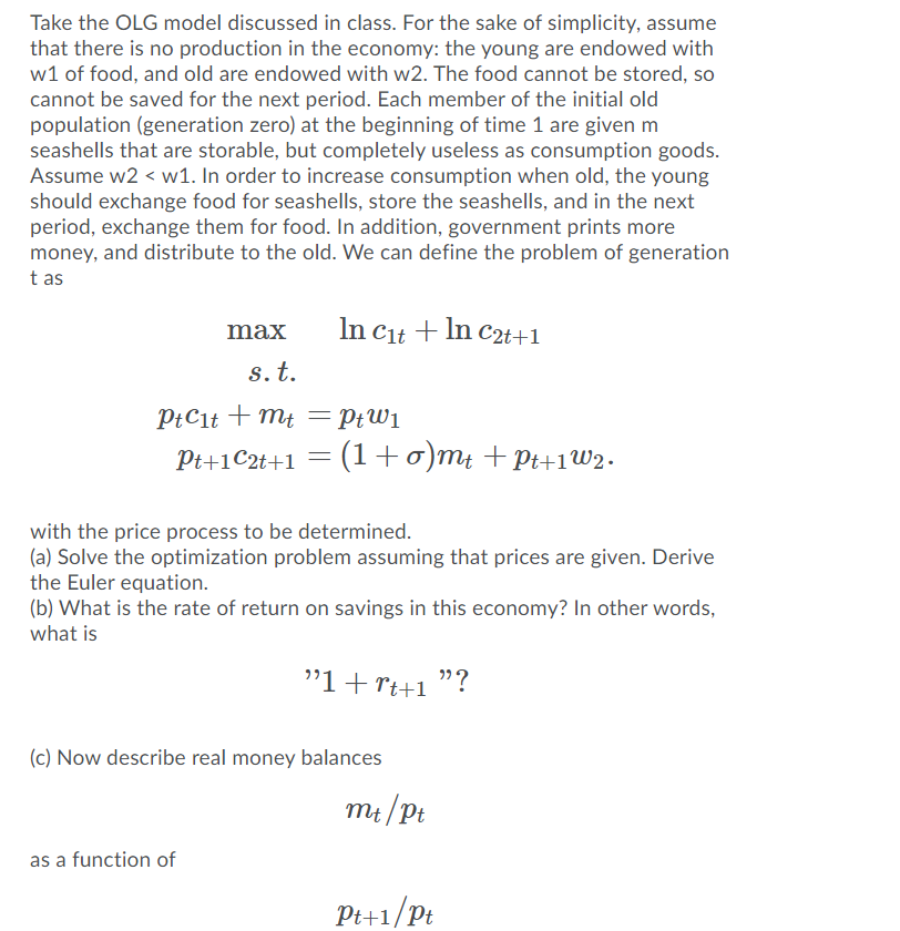 Take the OLG model discussed in class. For the sake | Chegg.com