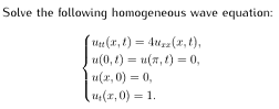 Solved Solve the following homogeneous wave equation: (2, 1) | Chegg.com