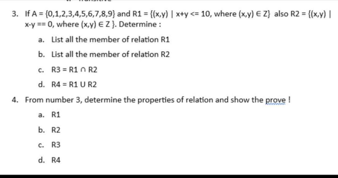 Solved 3. If A={0,1,2,3,4,5,6,7,8,9} and R1={(x,y)∣x+y