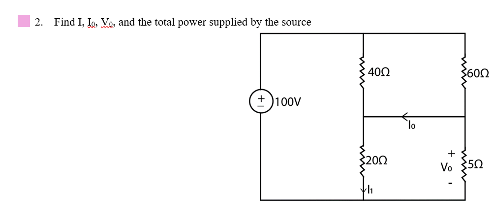 Solved 2. Find I,I0, V0, and the total power supplied by the | Chegg.com