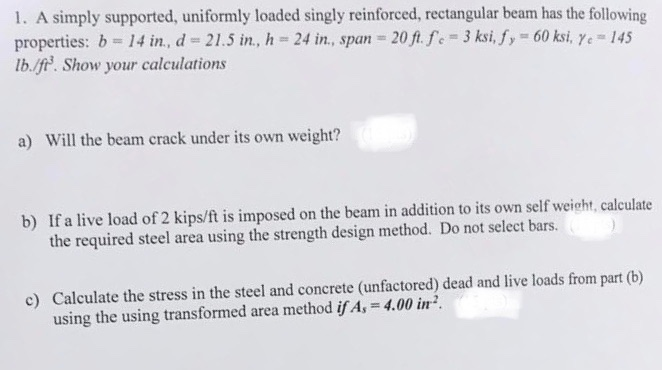 Solved 1. A simply supported, uniformly loaded singly | Chegg.com