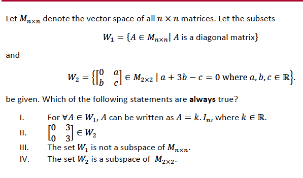 Solved Let Mnxn denote the vector space of all n x n | Chegg.com