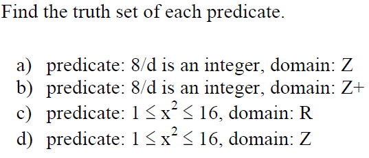 Solved Find the truth set of each predicate. a) predicate: | Chegg.com