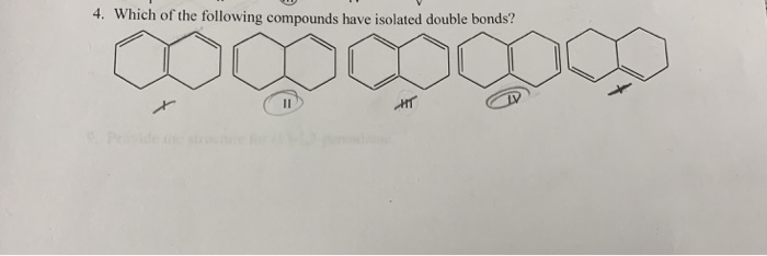 Solved 4. Which of the following compounds have isolated | Chegg.com